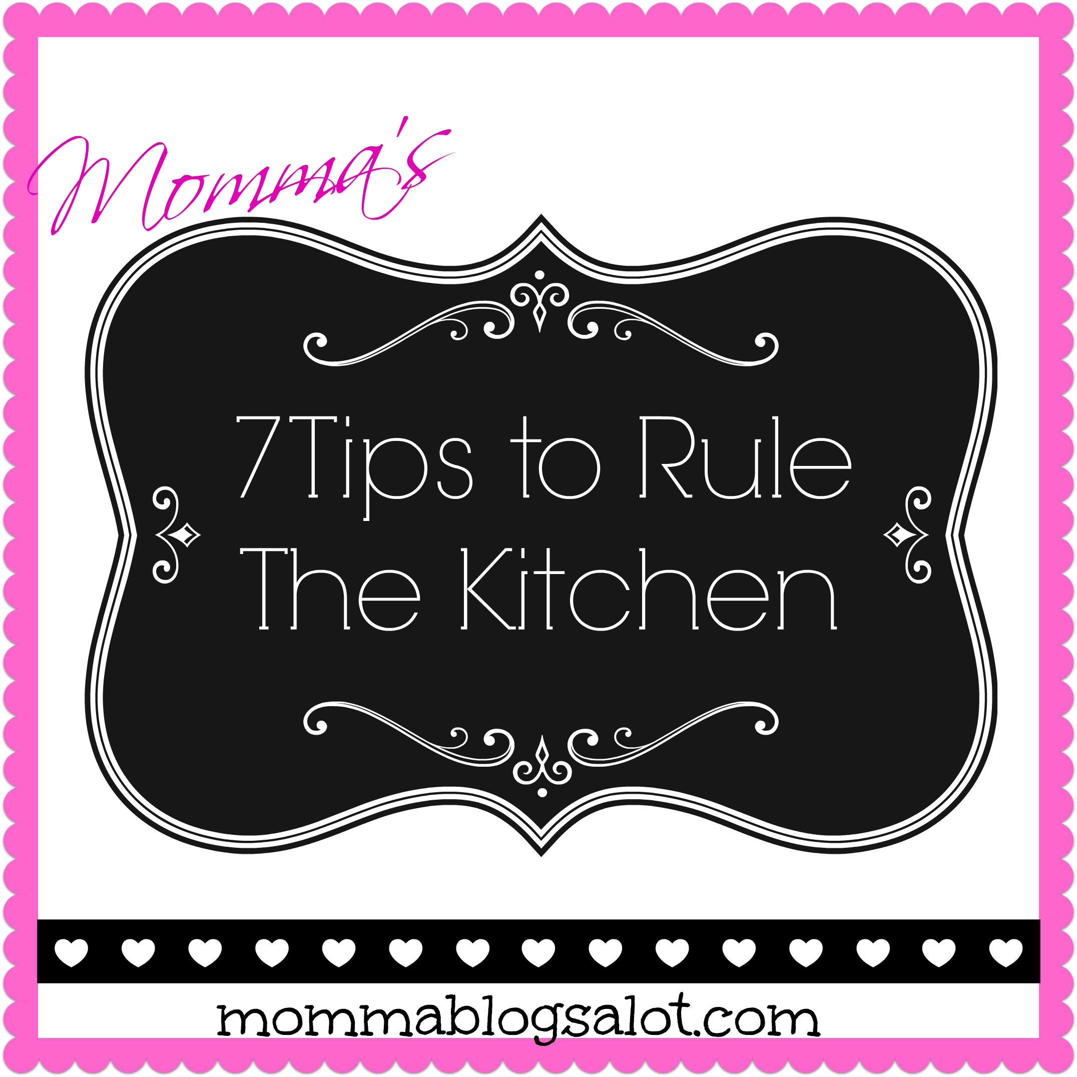 7 Tips to Rule The Kitchen. – Mommablogsalot
